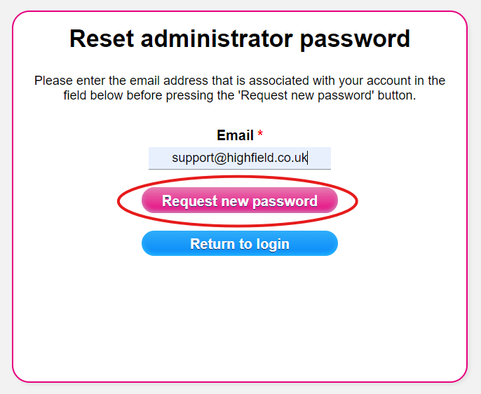 I’ve forgotten or need to reset my administrator password – Highfield E-Learning